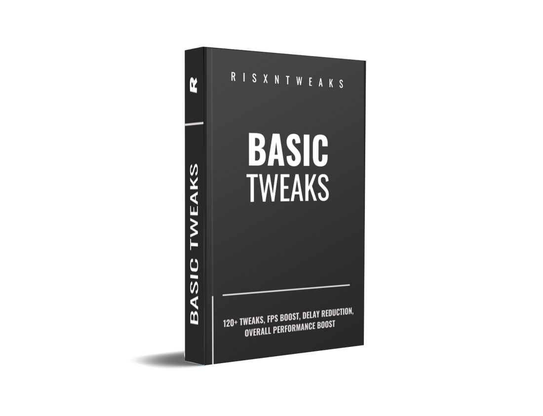 Basic Tweaks – Risxn Tweaks